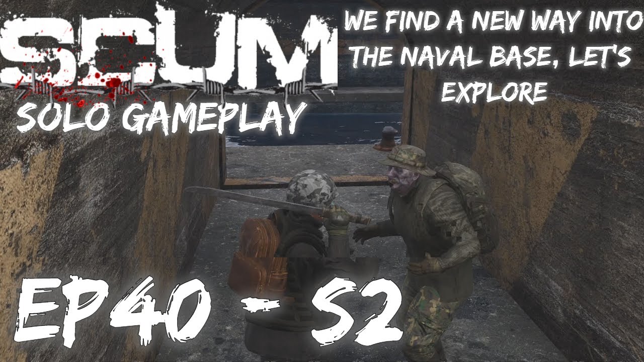 Scum - Solo Game Play - Ep40 - S2 - We Find a New way into The naval ...