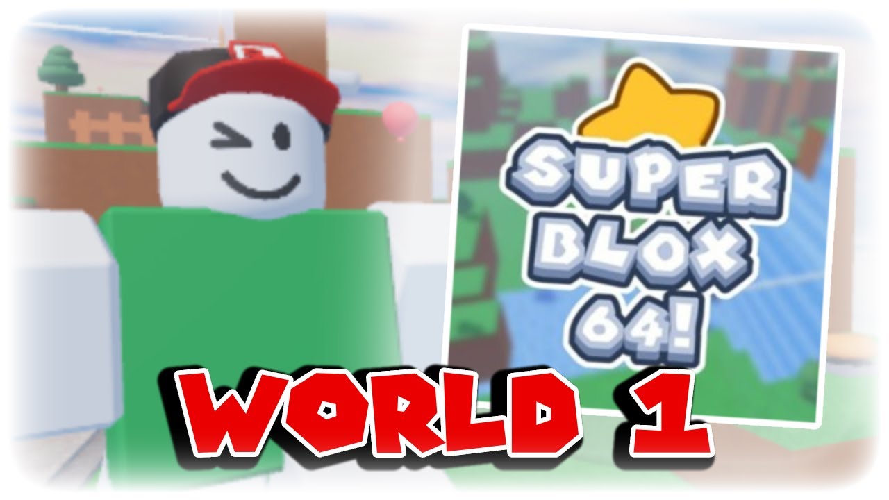 Super Blox 64 - Tutorial + World 1 FULL WALKTHROUGH (All Player Points ...