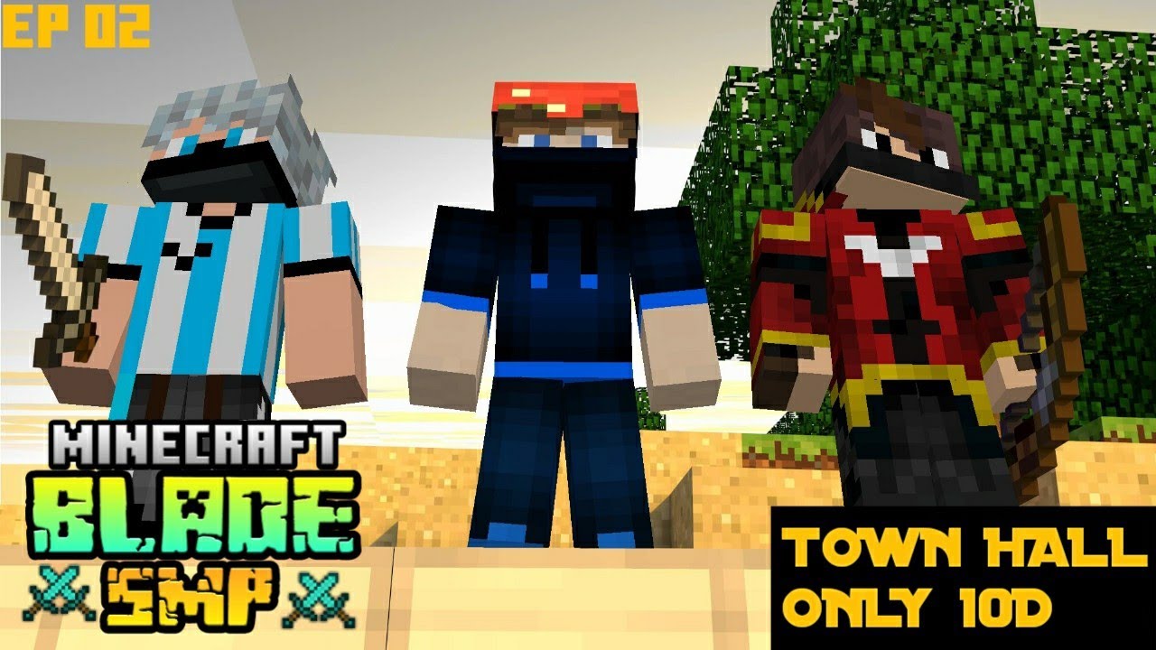 BLADE SMP || EP 2 || town hall in 10d || ZAPHY,THUNDER,BOMB ...