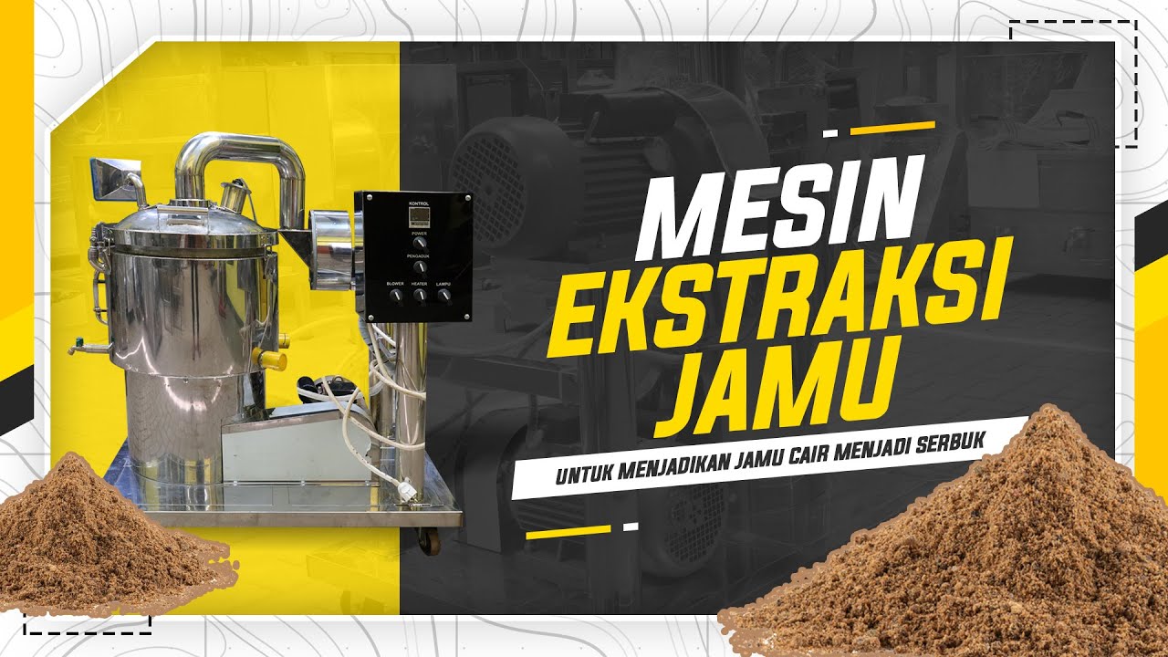Mesin Ektraksi Jamu I Cara Mudah Ubah Jamu Cair Menjadi Bubuk - YouTube