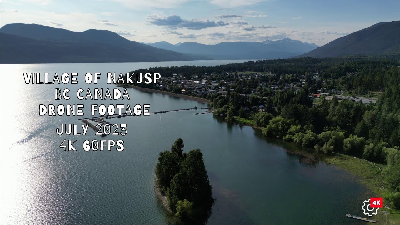 Nakusp British Columbia Drone Footage 4K 2023 - YouTube