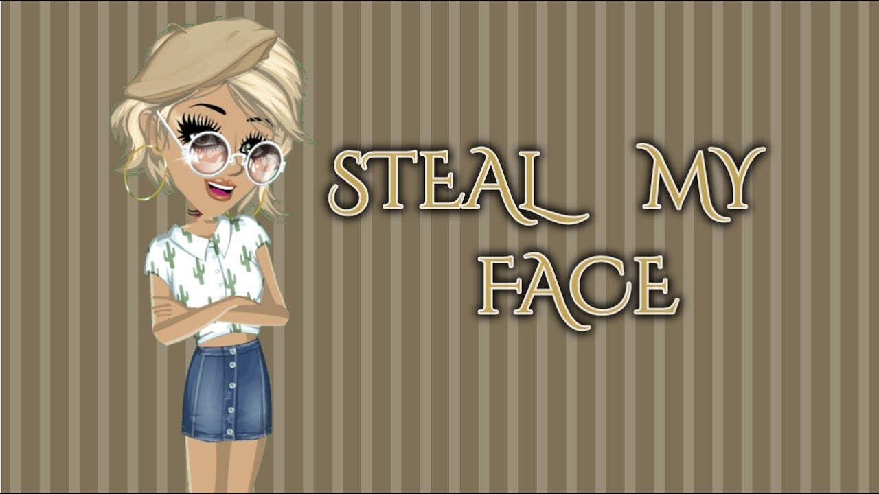 Steal My Face -FIRST VIDEO- - YouTube