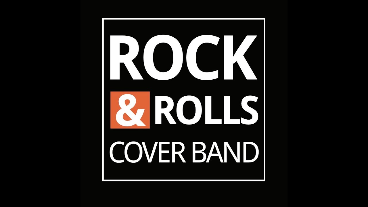 Rock & Rolls Cover Band - YouTube