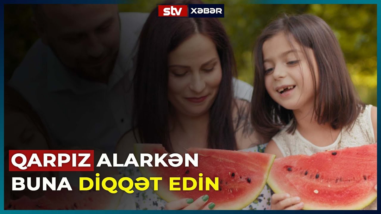 QARPIZ ALARKƏN NƏYƏ DİQQƏT EDİLMƏLİDİR? - YouTube