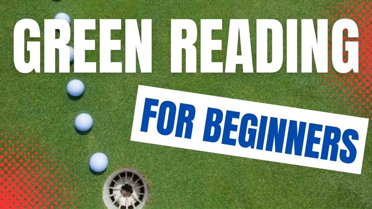 Green Reading For Beginner Golfers - YouTube