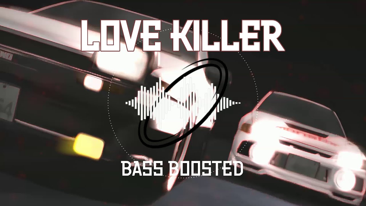 Nando - Love Killer [bass boosted + I edited a few parts]【INITIAL D ...