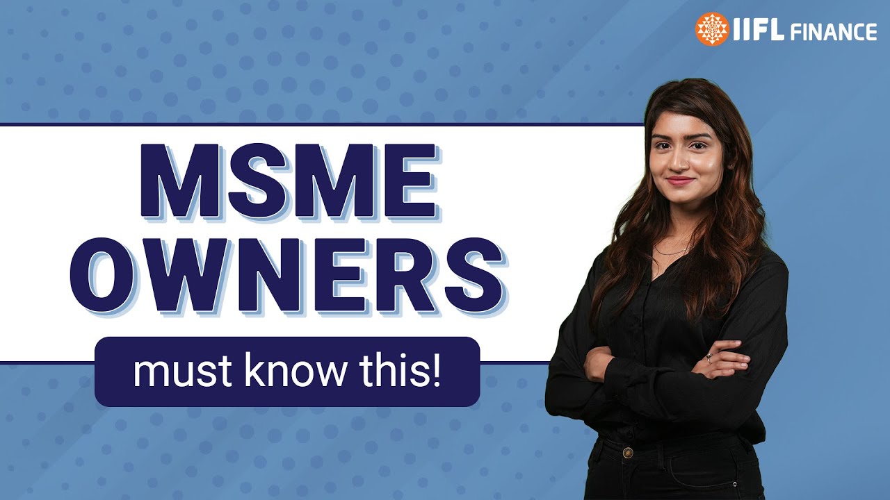 MSME Act 2006: What Every Small Business Owner Needs to Know | IIFL ...