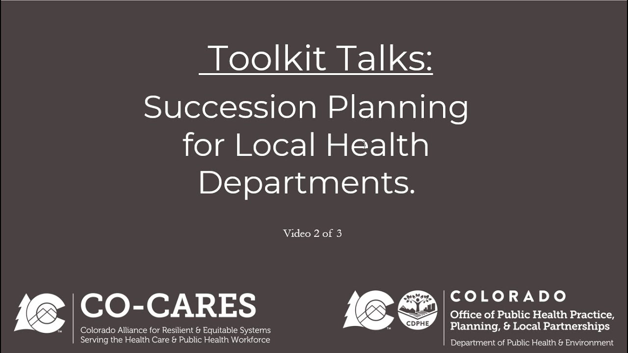 Toolkit Talks: Succession Planning for Local Health Departments, Video ...