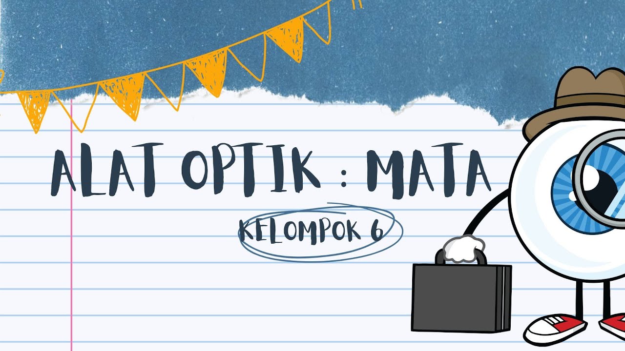 Alat Optik: Mata Kelompok 6 Geodesi-B Fisika II - YouTube