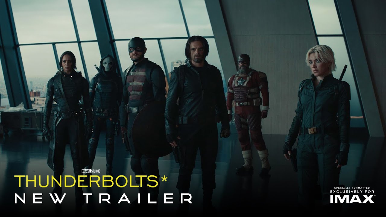 THUNDERBOLTS - IMAX ® New Trailer (2025) - YouTube