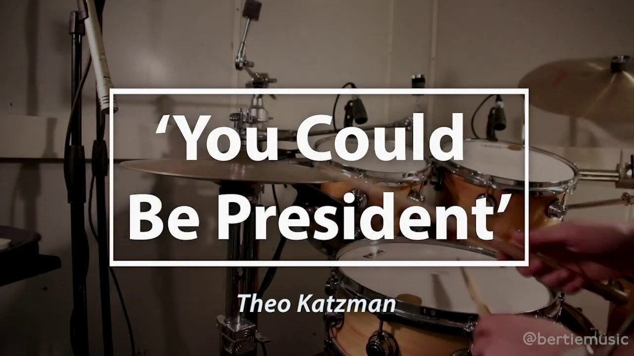 You Could Be President --- Theo Katzman /// DRUM COVER - YouTube