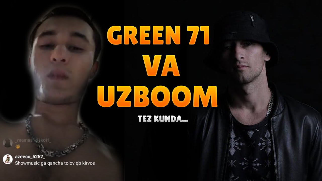 GREEN 71 - SHOWMUSIC GA QO`SHILYAPDI | UZBOOM RAP UCHUN VIDEO | FACE TO ...