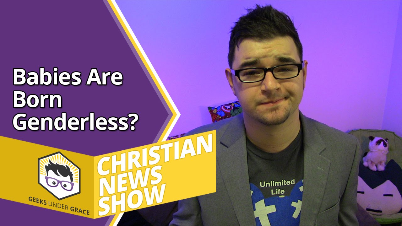 Babies Are Born Without Gender? (Christian News Show) - YouTube