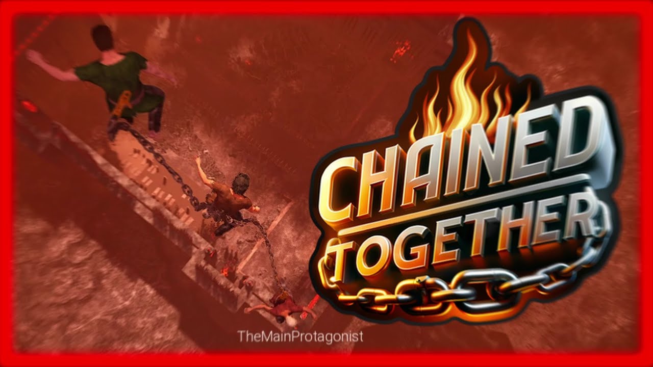 Chained Together | BREAKING FREE FROM OUR SHACKLES! - YouTube
