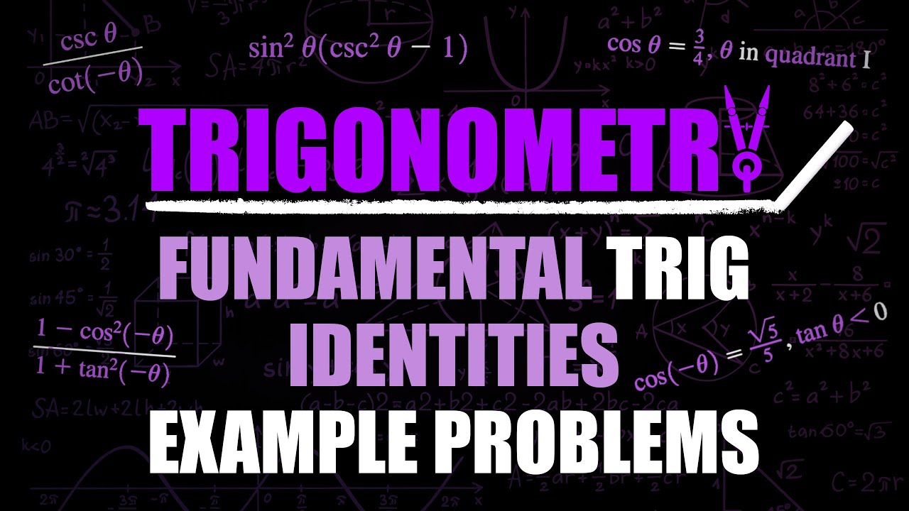 Fundamental Trig Identities Example Problems - YouTube