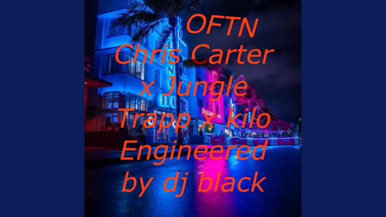 OFTN (feat. Jungle trapp & Kilo) (Radio Edit) - YouTube