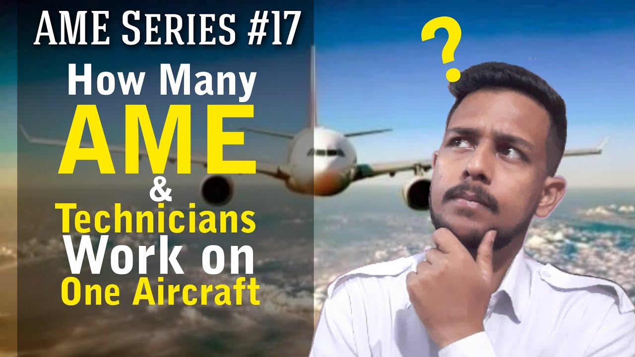 How many AME and technician required for one aircraft? | Full Details ...