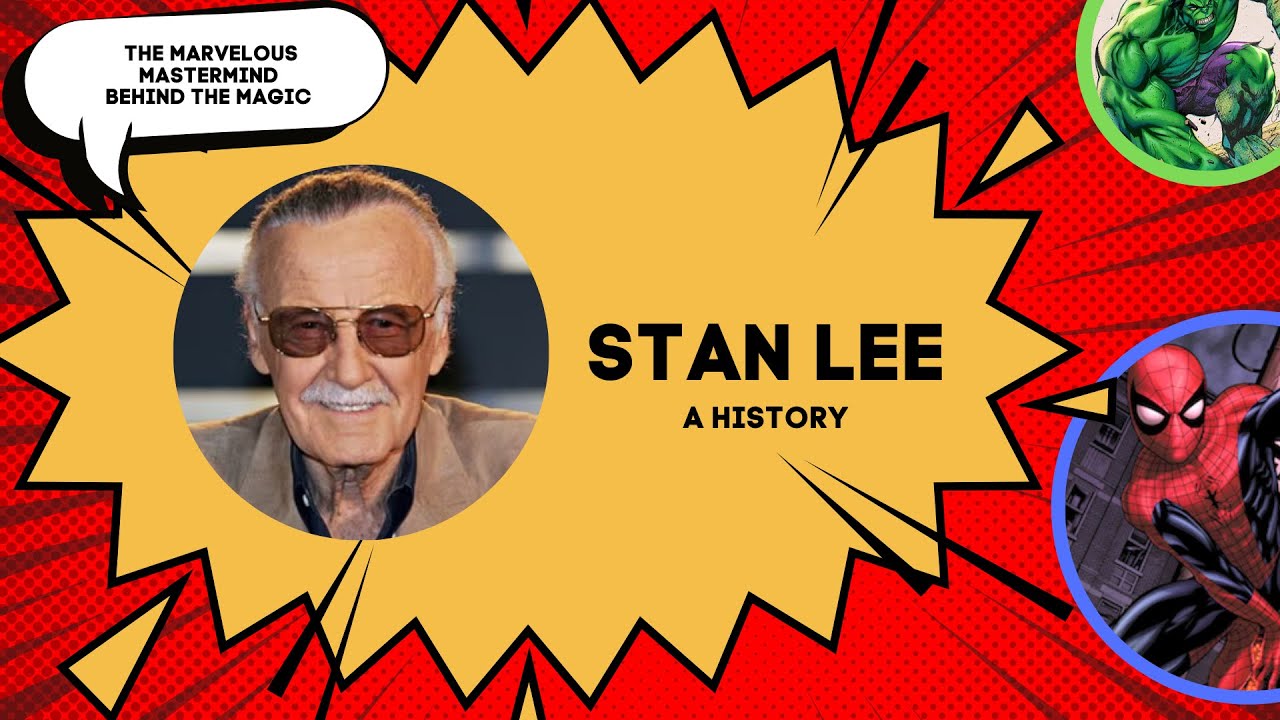 Stan Lee: The Marvelous Mastermind Behind the Magic - YouTube