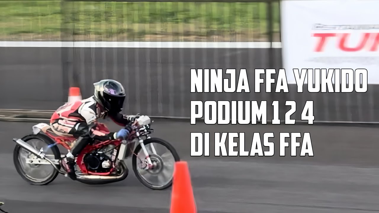 NINJA FFA YUKIDO KUASAI DI KELAS FFA || EVENT PERTAMAX TURBO DRAG FAST ...