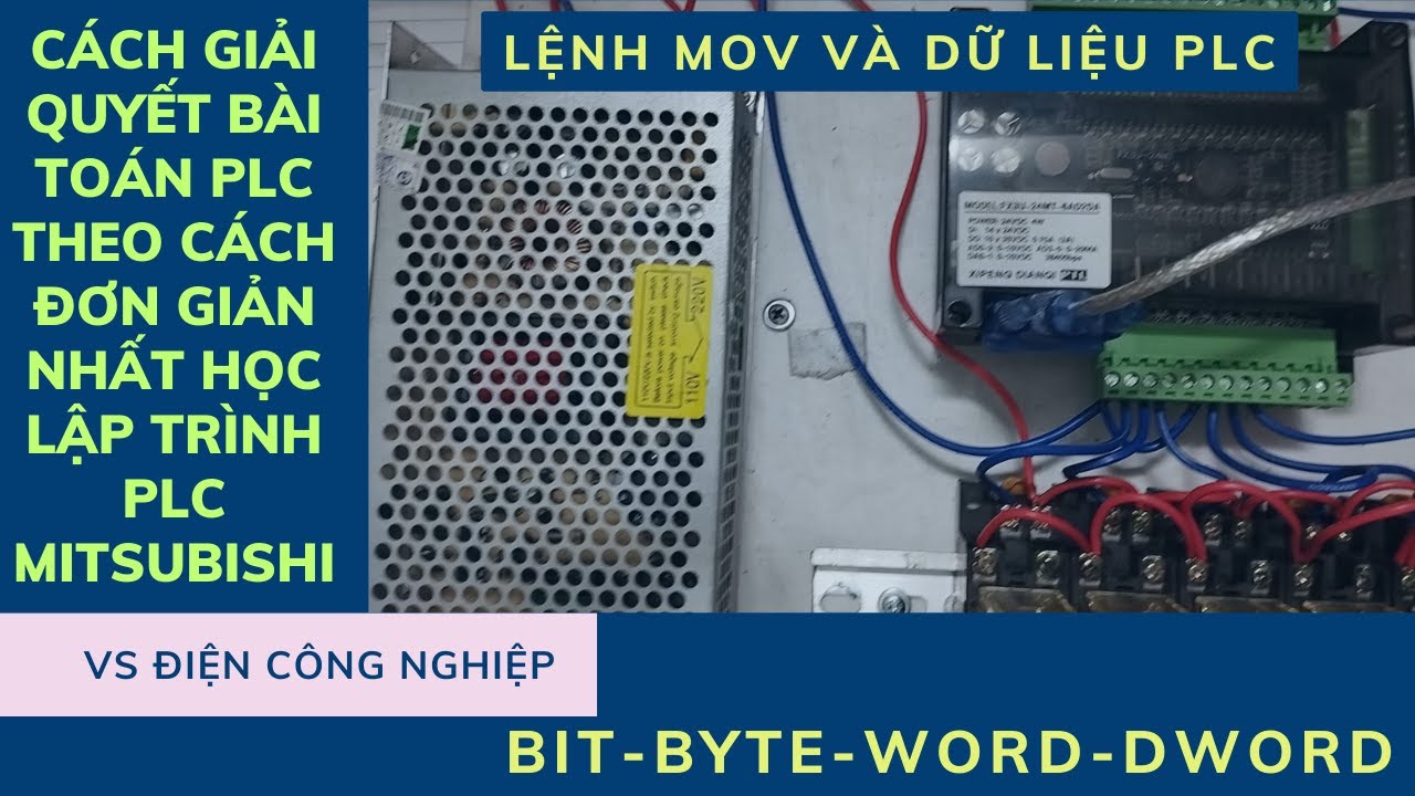 Lập trình Mitsubishi PLC Cách Sử Dụng Lệnh MOV Và Kiểu Dữ Liệu. Mov ...