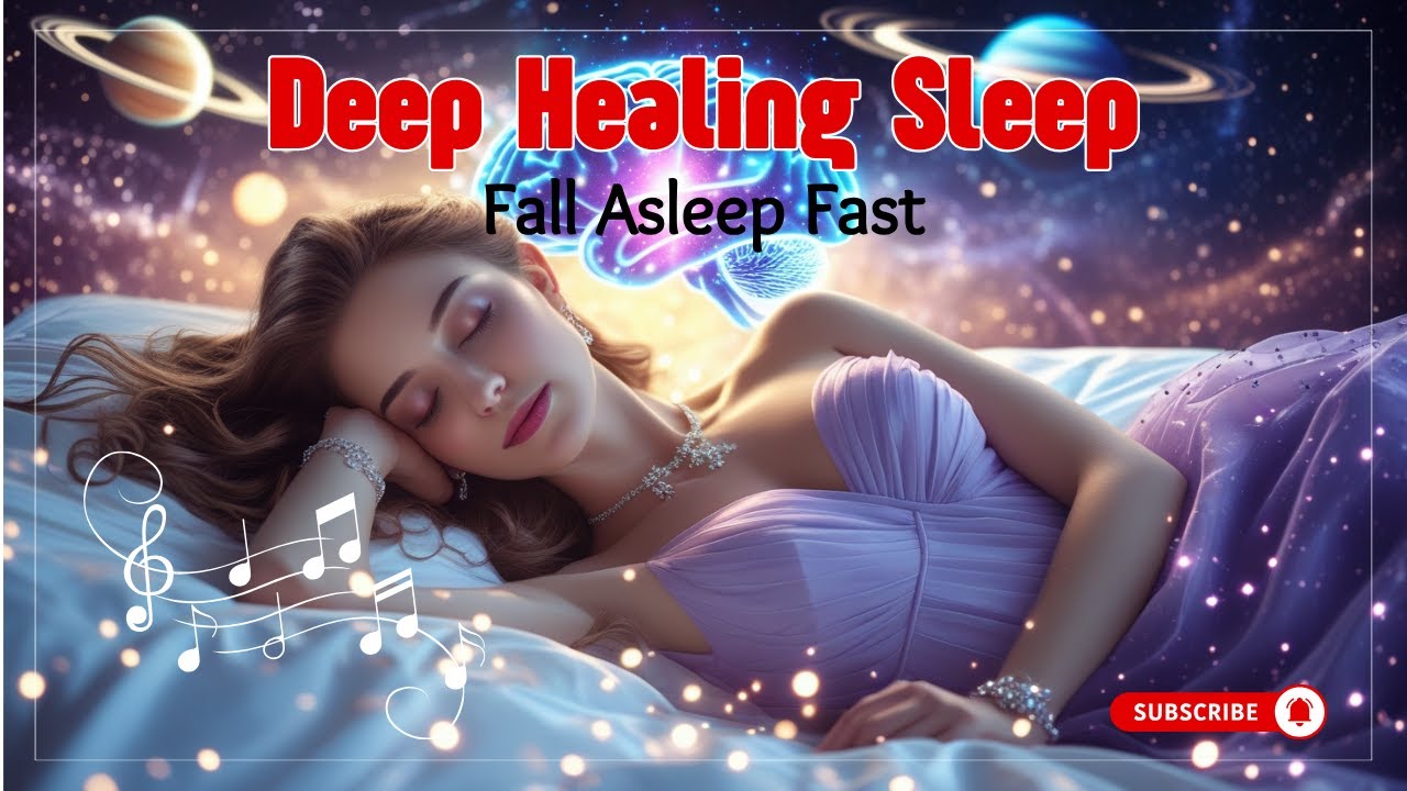 Deep Healing Sleep – Fall Asleep Fast & Restore Your Mind, Body, and ...