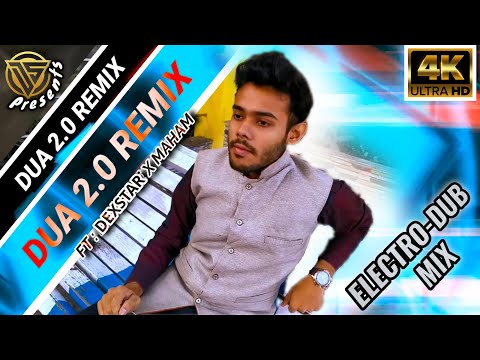 Duaa 2.0 Remix | Shanghai | Electro Dub Mix | Sanam Puri | Dexstar