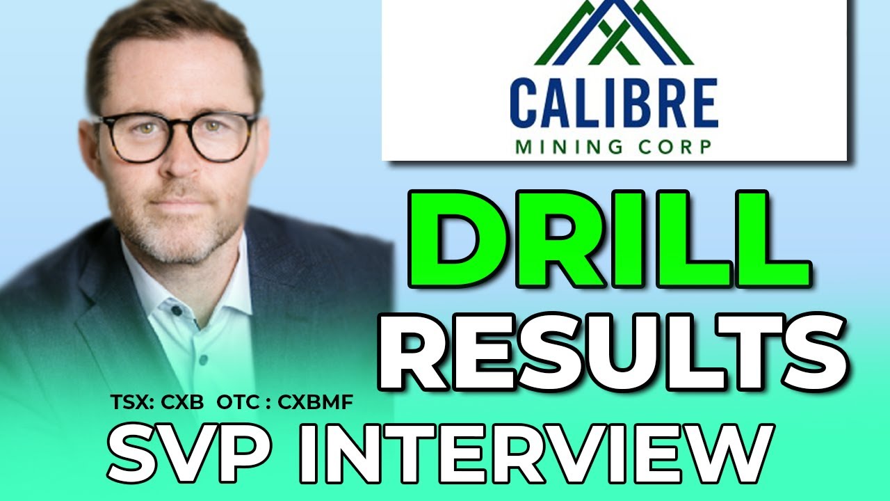 Calibre Mining Stock - SVP Interview with Ryan King (Drill Results) - YouTube