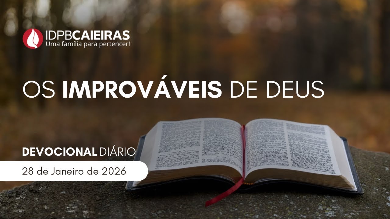 Devocional 28/01/2026 - Os improváveis de Deus - YouTube