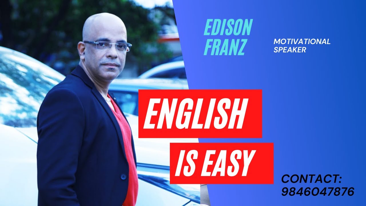 ENGLISH IS EASY |EDISON FRANZ| PSYCHO LINGUISTIC TRAINER| GEN NEXT GURU ...