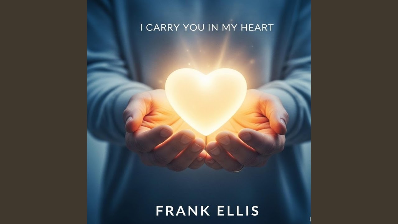 Interesting I Carry You In My Heart Photos