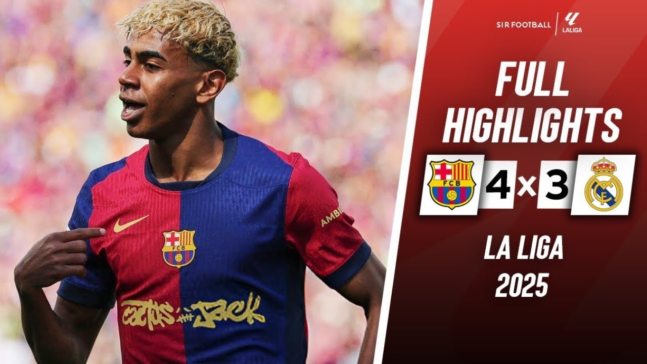 Barcelona 4-3 Real Madrid – El Clasico Highlights & Goals (2025) - YouTube
