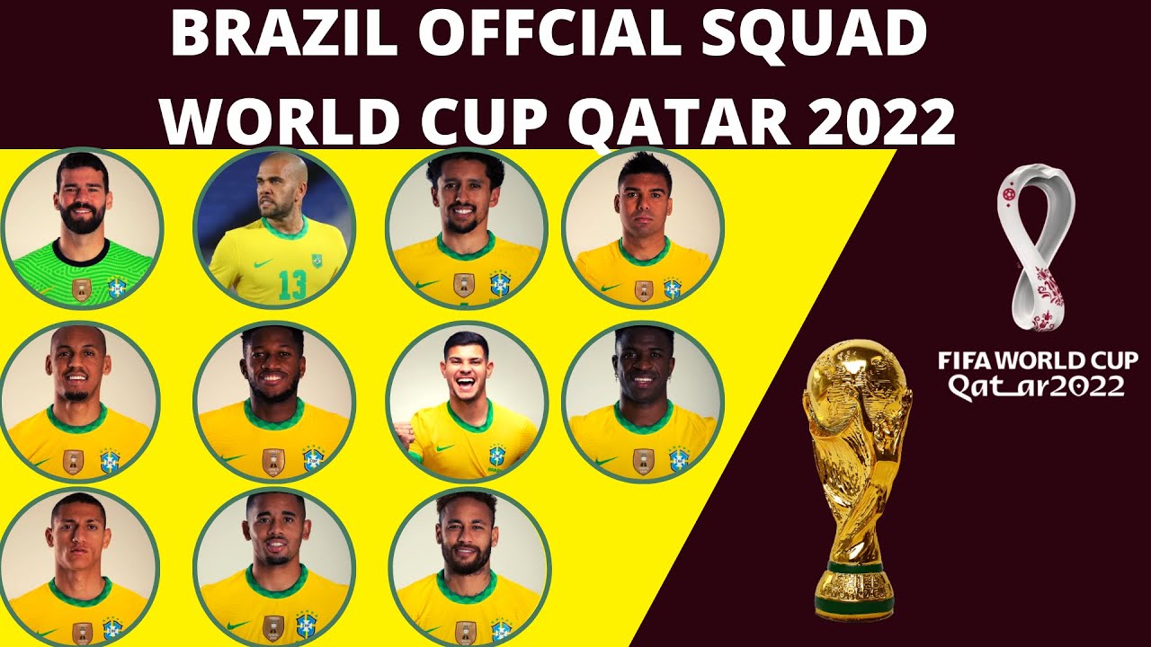 BRAZIL OFFICIAL SQUAD WORLD CUP QATAR 2022 - YouTube