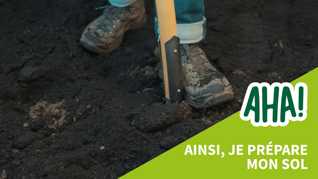 AHA! | Ainsi, je prépare mon sol - YouTube