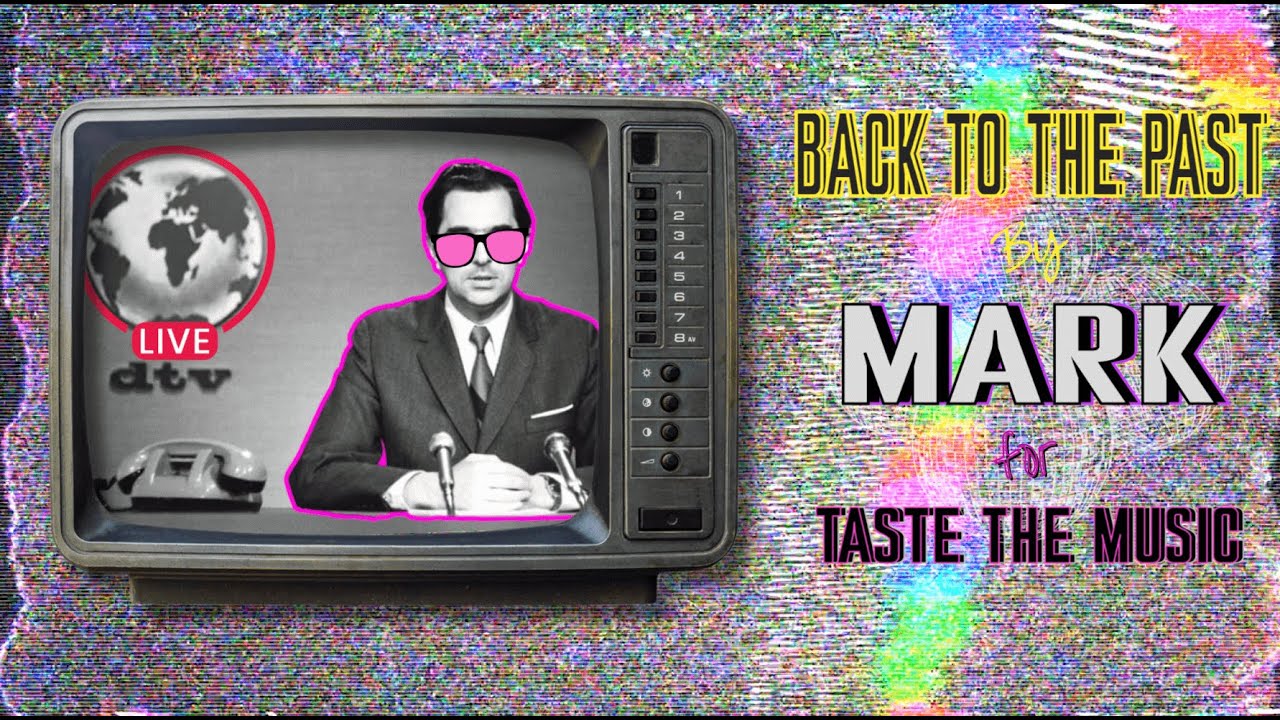 BACK TO THE PAST BY MARK FOR TASTE THE MUSIC - YouTube