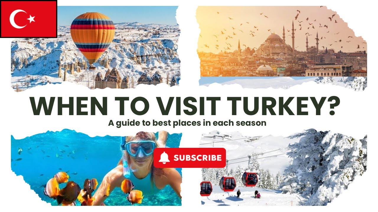 WHEN TO VISIT TURKEY? (DETAILED GUIDE 2025) Best Time to Visit ...