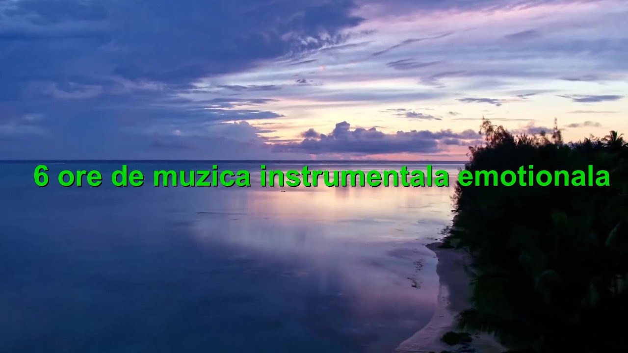 6 ore de muzica instrumentala emotionala | Muzica instrumentala trista ...
