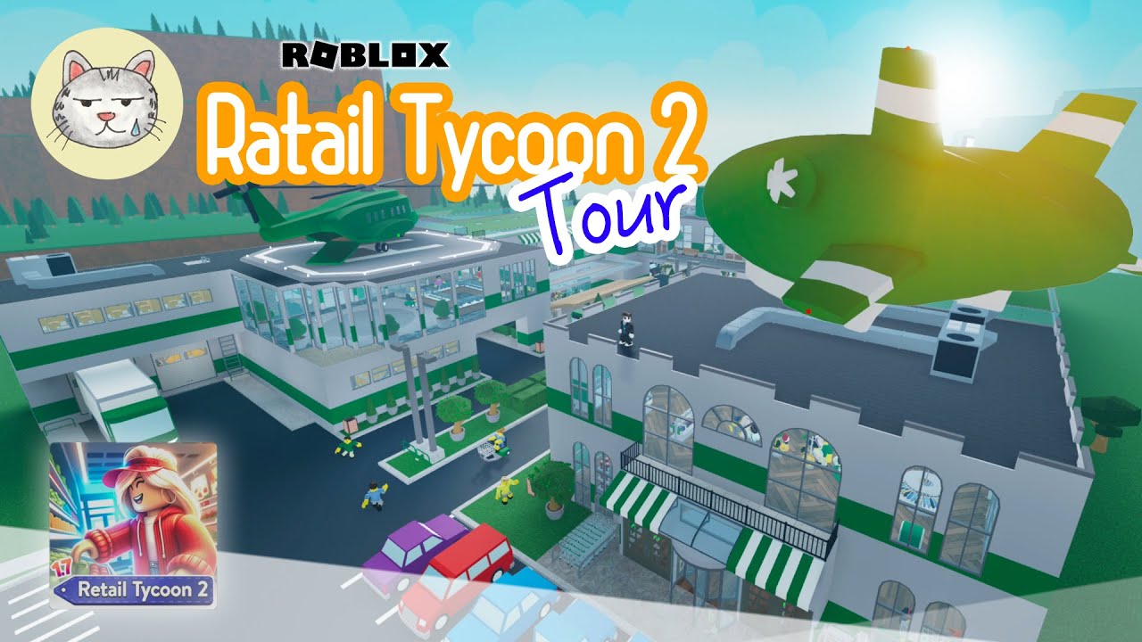 Retail Tycoon 2: SHOPPING BUILDING DESIGN TOUR and buy what you don't ...