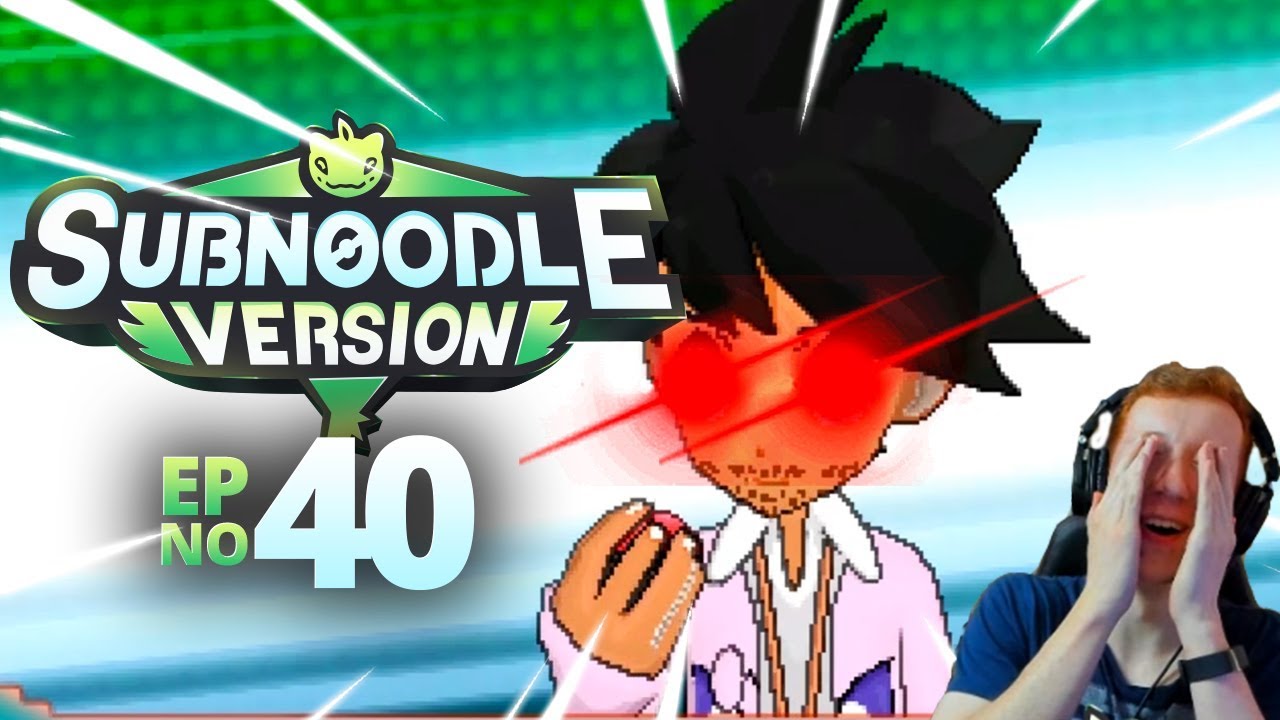 THE HAX GOD - Pokémon Sub Noodle Version Nuzlocke Part 40! - YouTube