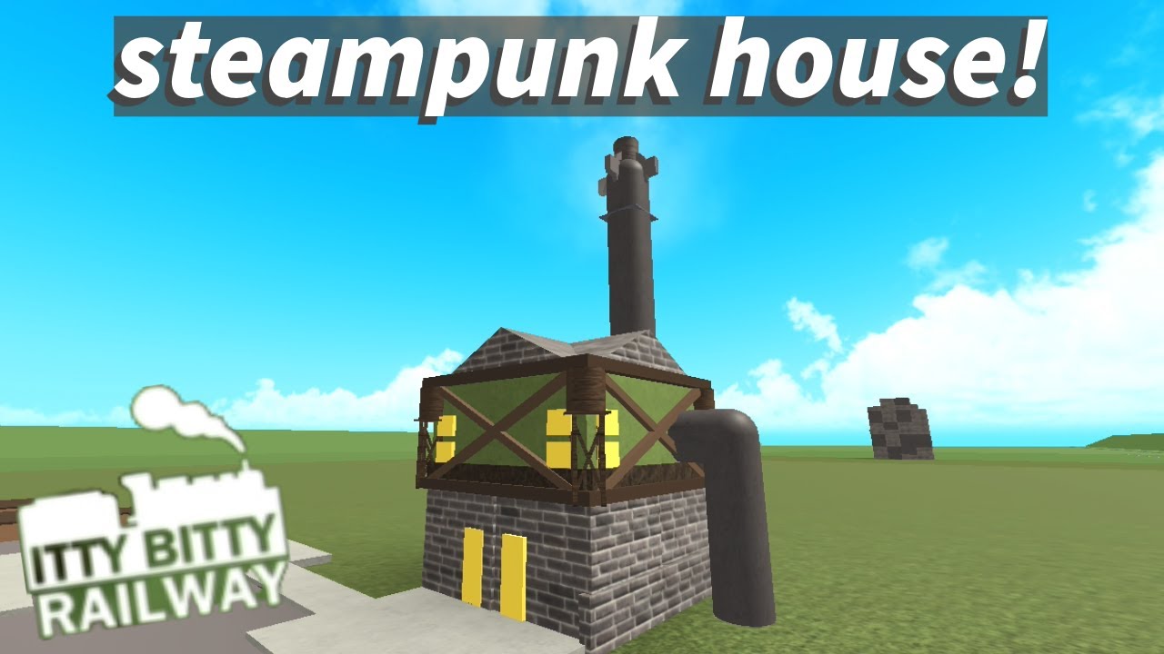 How to build a Steampunk house! - Itty Bitty Railway Tutorial ROBLOX ...