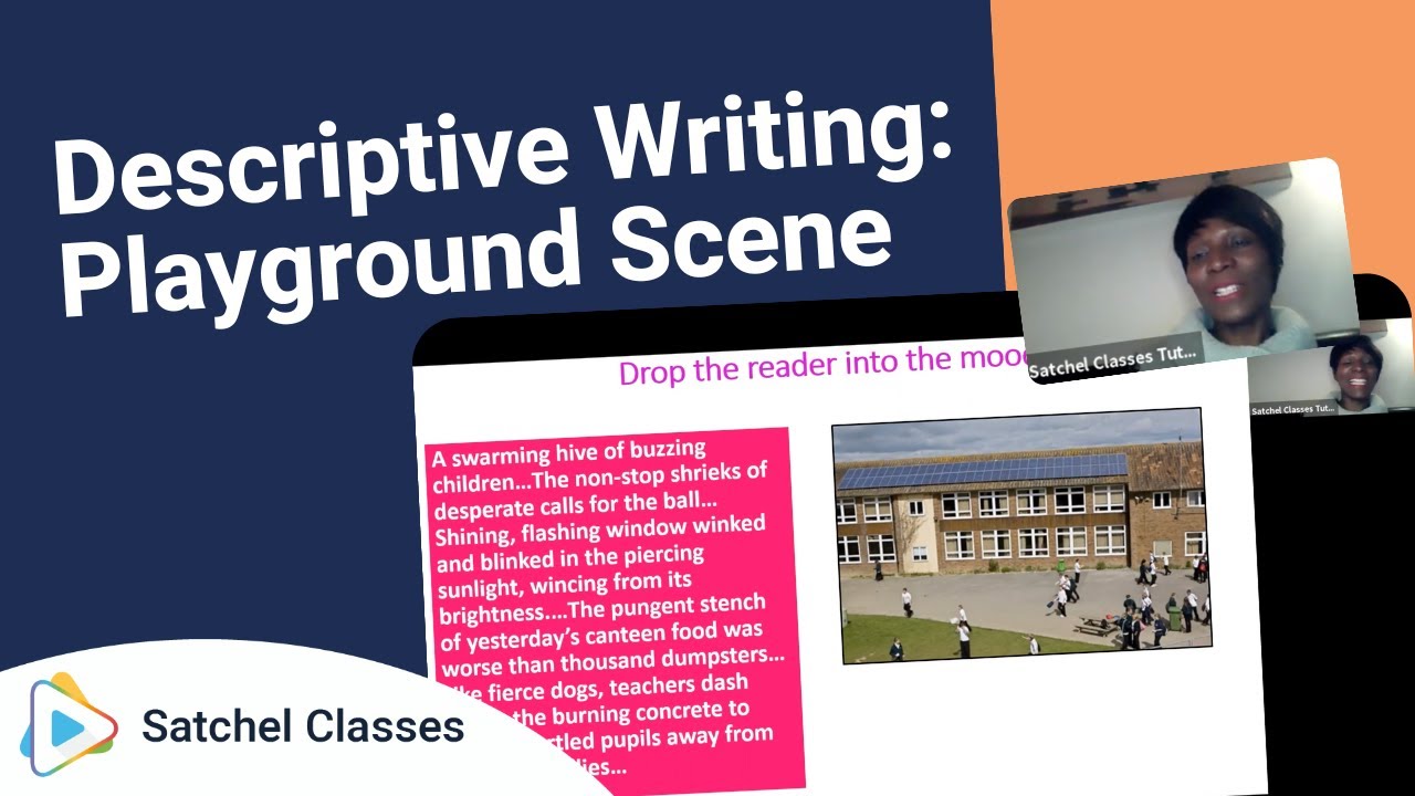 Descriptive Writing Playground Scene | English | Satchel Classes - YouTube
