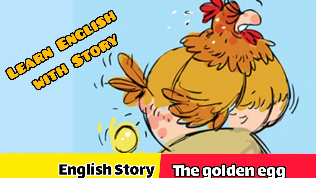 Learn English with Story|Improve your English Skills|"The golden egg ...