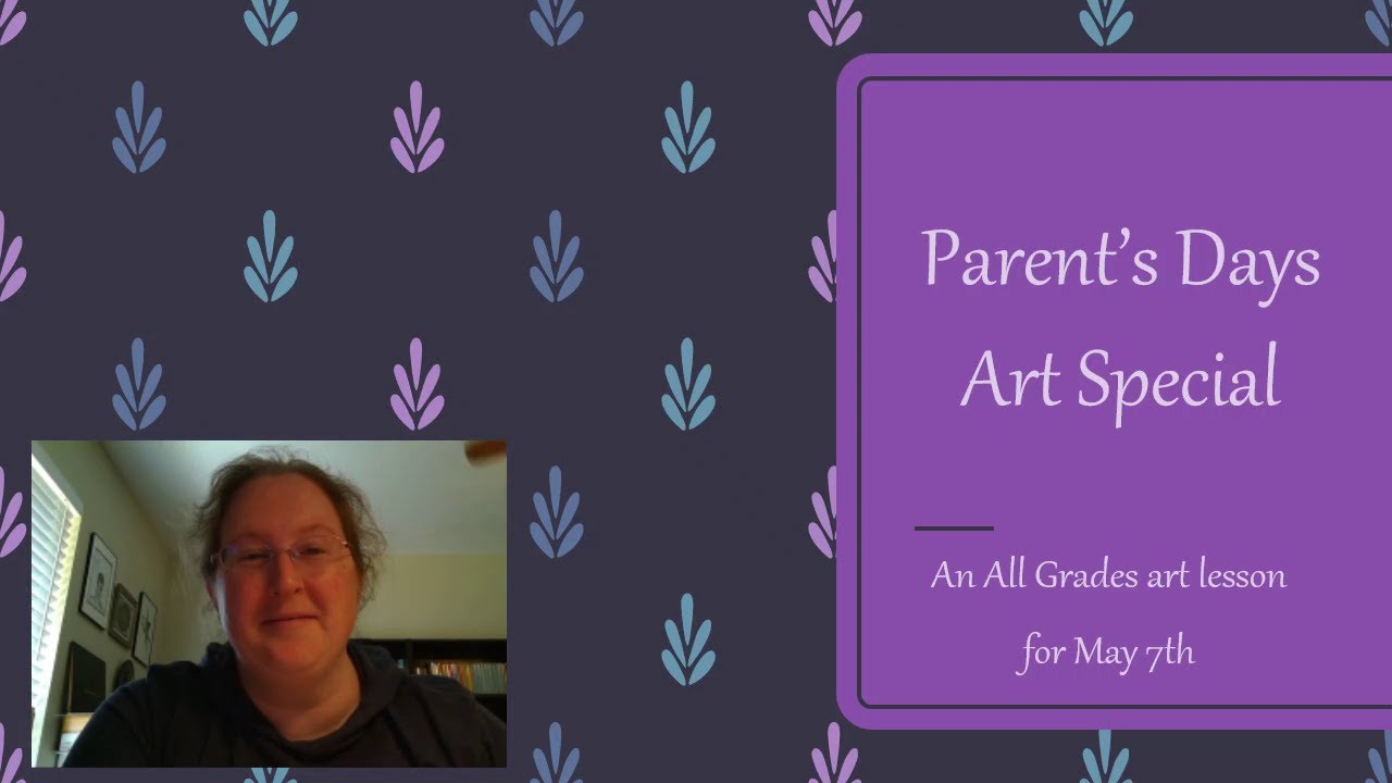 All Grades Art Lesson for May 7th - YouTube