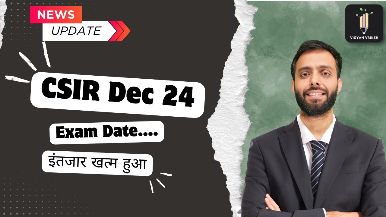 CSIR Dec 24 Exam Date - Latest Update - YouTube