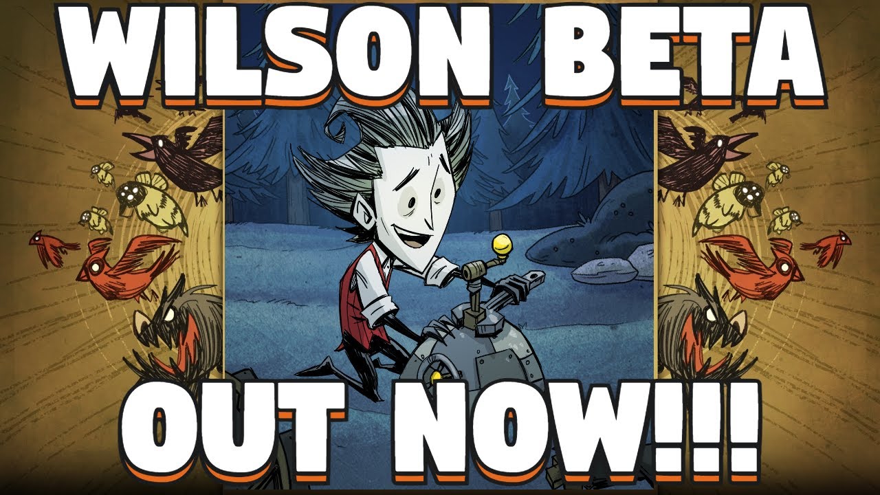 Don't Starve Together Wilson Refresh Beta Out Now! - Wilson Rework Beta ...