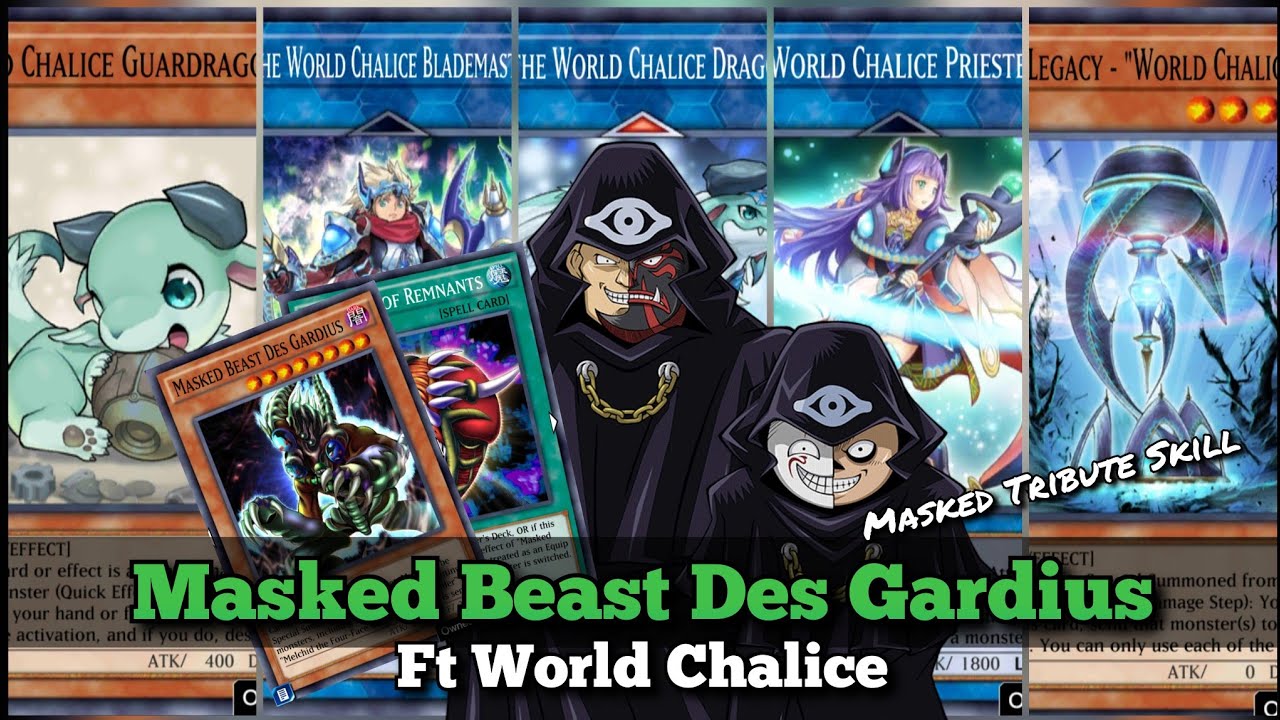 Masked Beast Des Gardius ft World Chalice Deck! [Yu-Gi-Oh! Duel Links ...