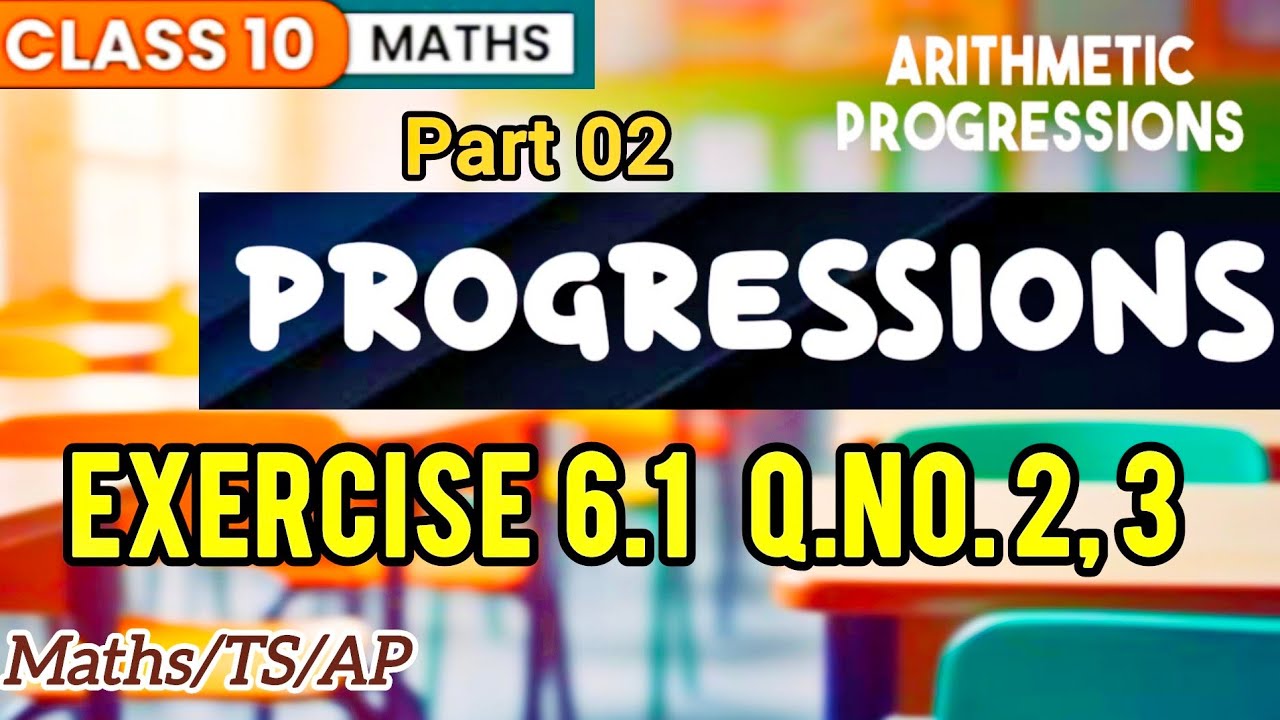 Progressions Class 10 Chapter 6 Exercise 6.1 Q.No.2,3|| Part 02 || #10thmaths #maths # ...