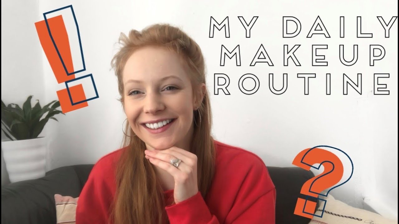 My Daily Makeup Routine - YouTube