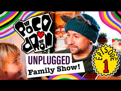 ***POCO DROM*** Unplugged Family Show from the Tiny House ...