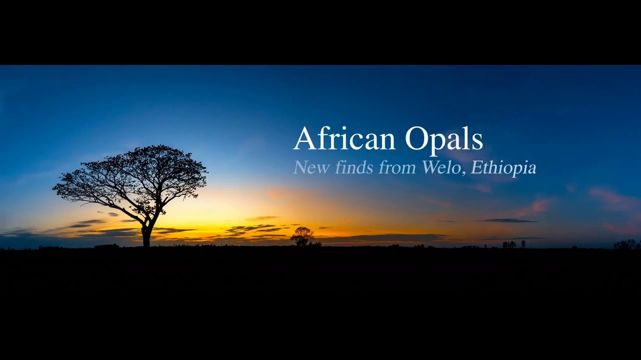 African Opal, New finds in Welo, Ethiopia - YouTube