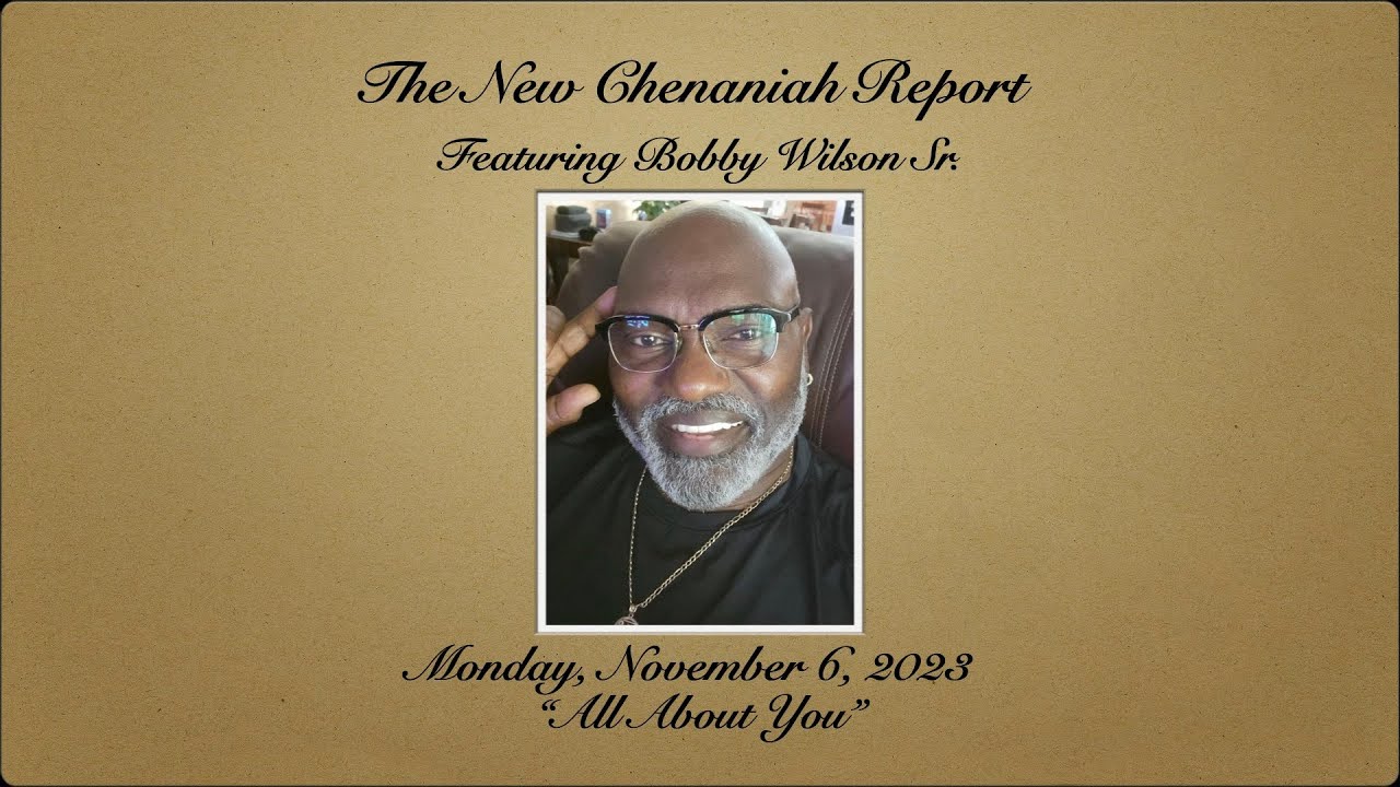 The Chenaniah Report - YouTube